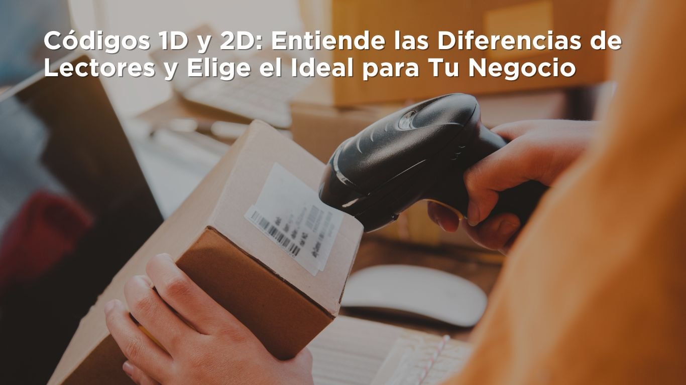 Códigos de barra 1D y 2D: Entiende las Diferencias de Lectores